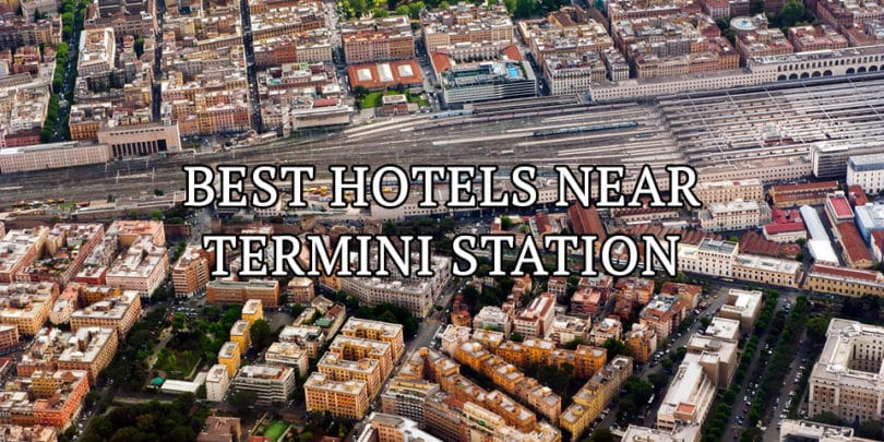 Best Hotels Near Termini Station in Rome: Cheap Accommodation in the ...