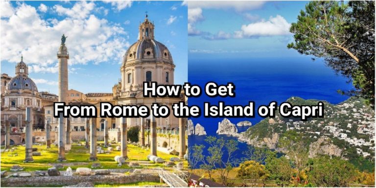 How to Get from Rome to Capri 🚄 by high-speed train 🚌 bus 🚗 car or ferry